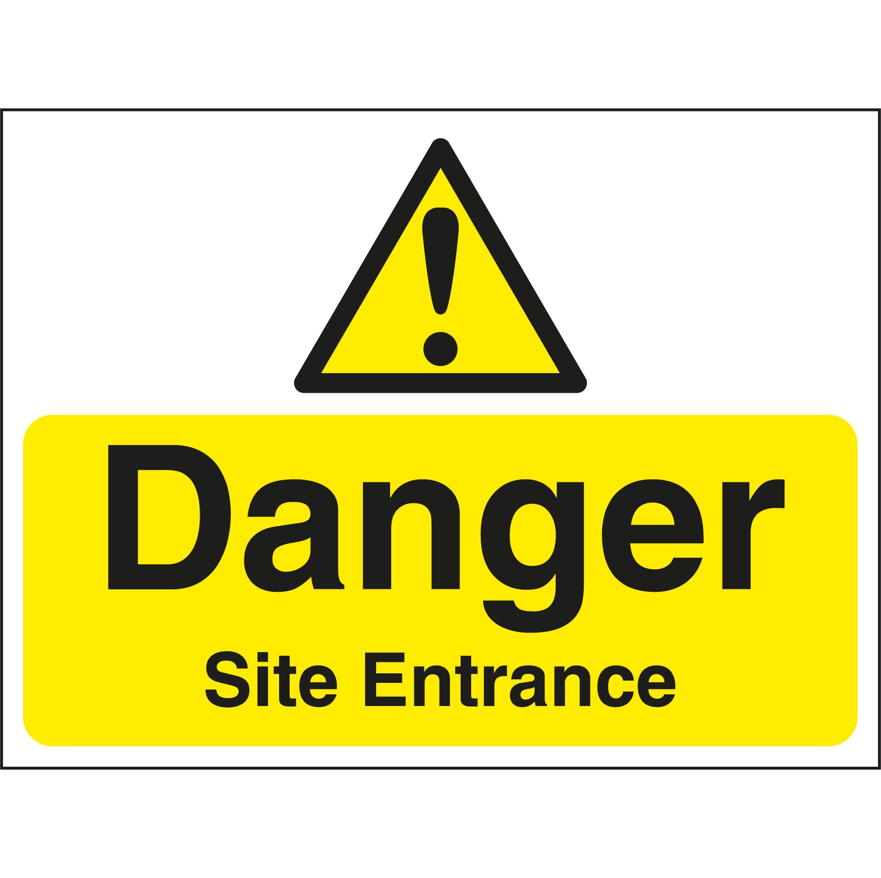 Danger Site Entrance Sign - First Safety Signs