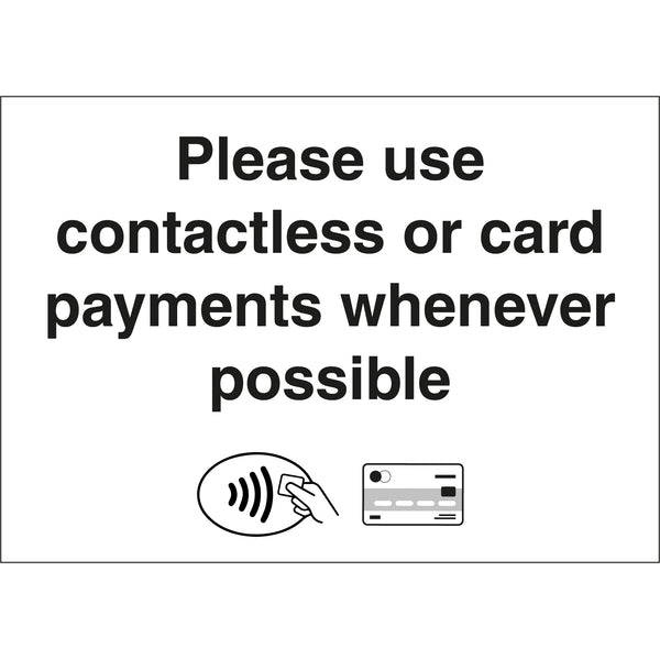 Please Use Contactless/Card Payment Whenever Possible Sign - First ...