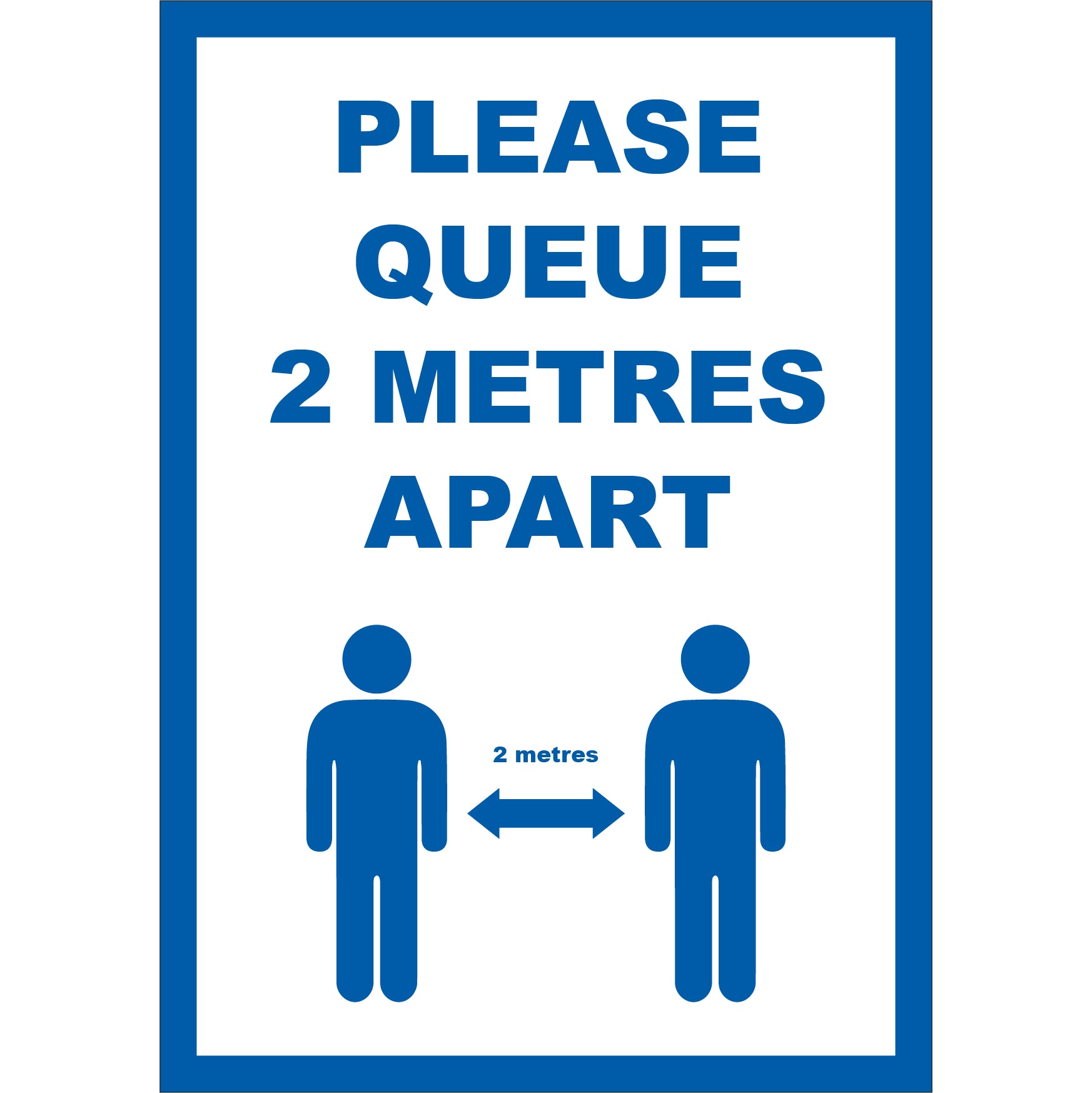 Please Queue 2 Metres Apart Social Distancing Signs - First Safety Signs