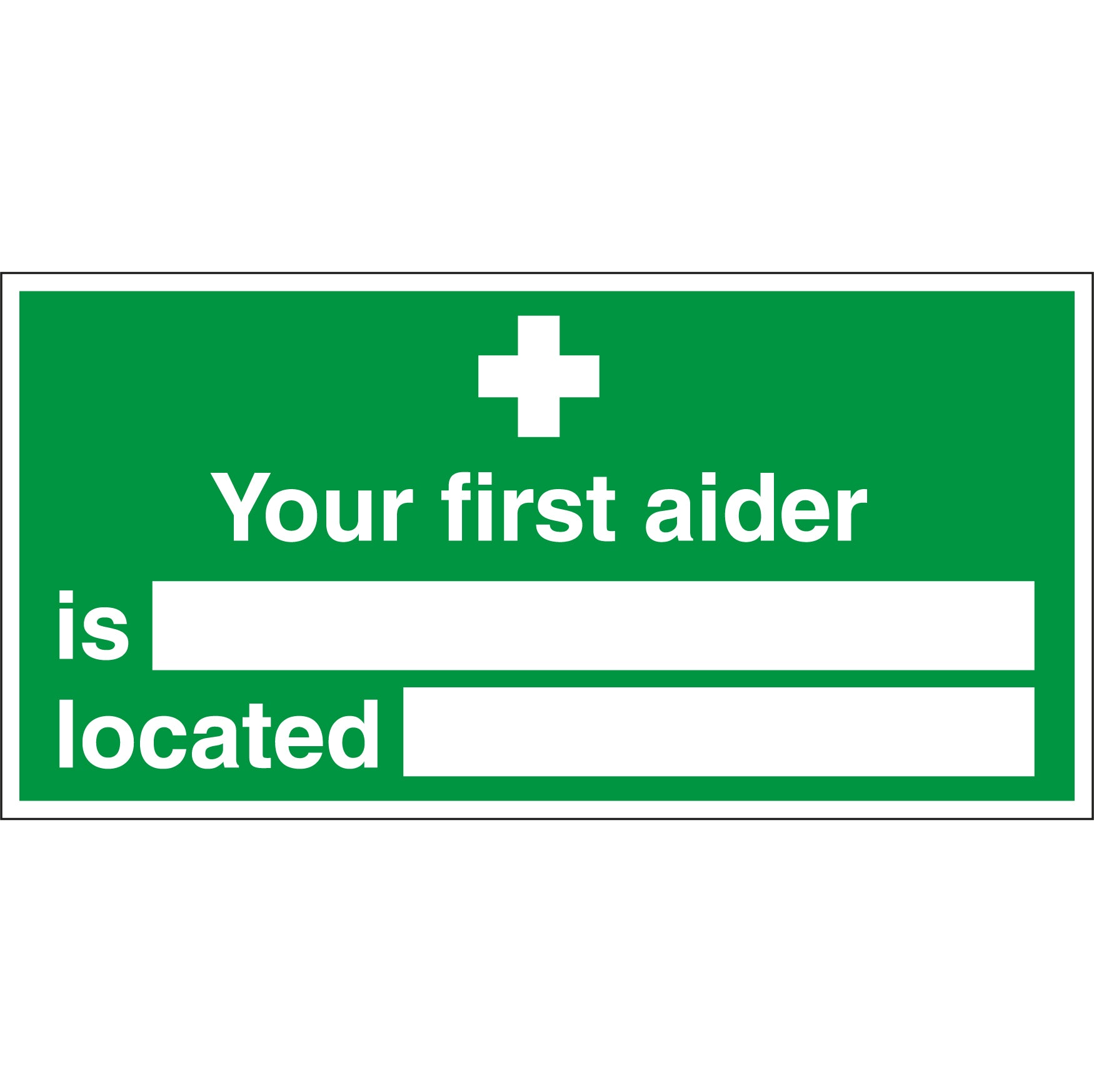 Your First Aider Is Located Sign - First Safety Signs