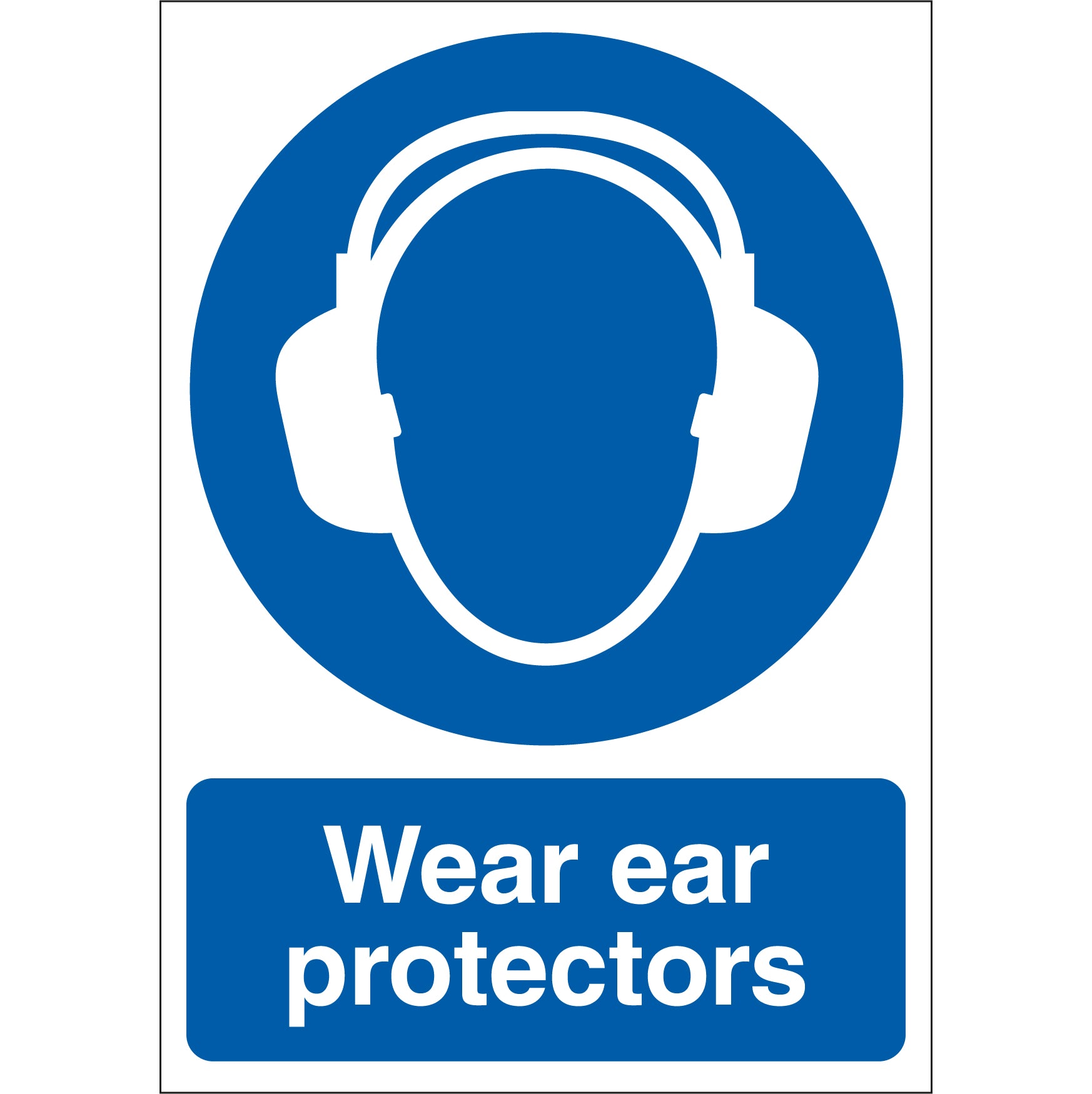 Wear Ear Protectors Sign - First Safety Signs