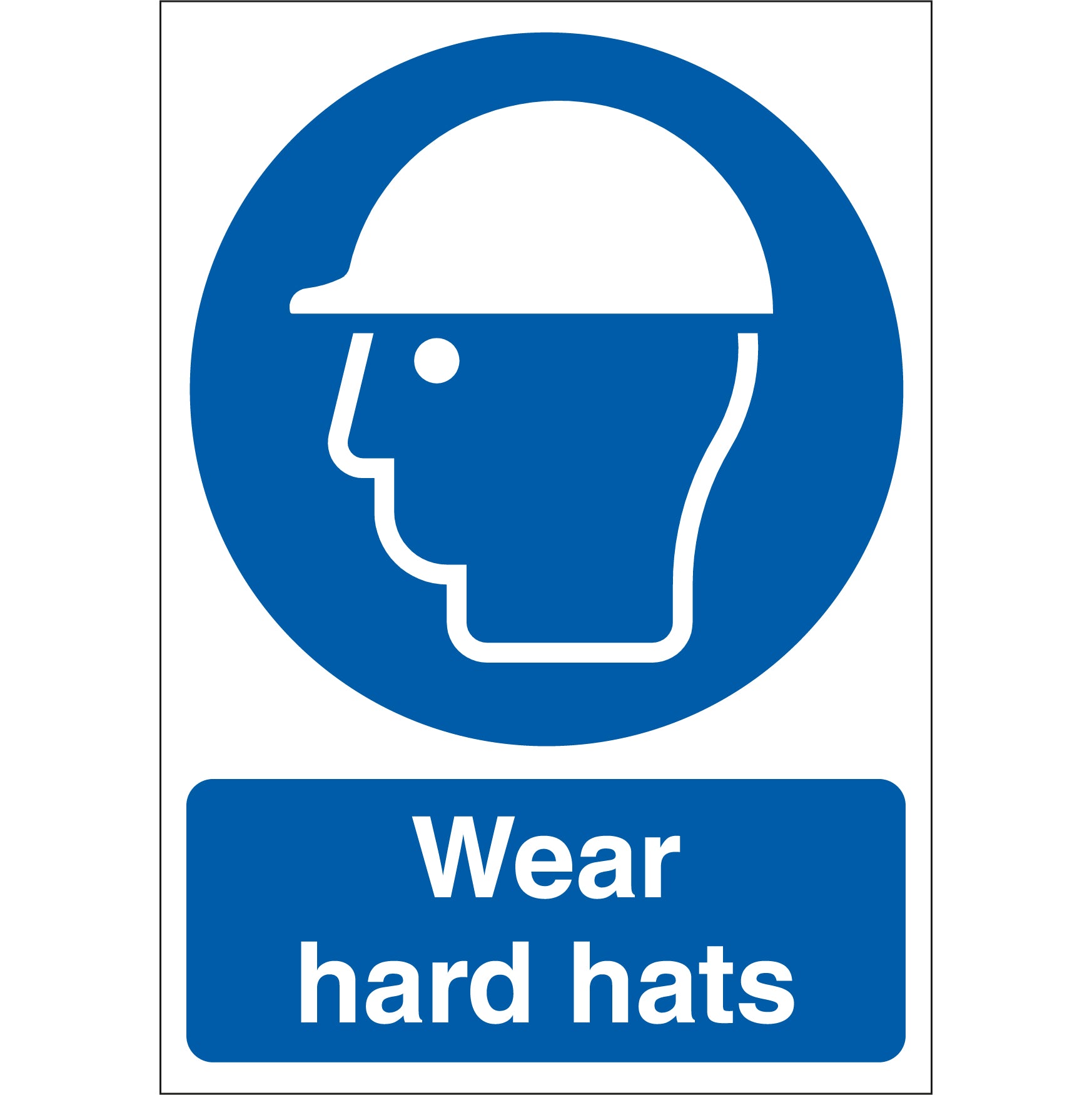 Wear Hard Hats Sign - First Safety Signs