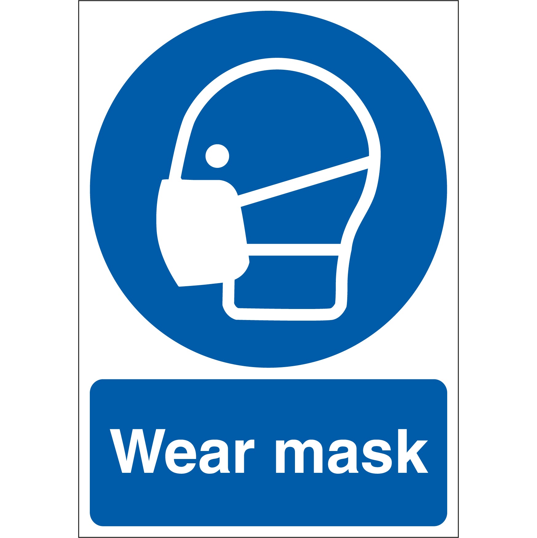 Wear Mask Sign - First Safety Signs