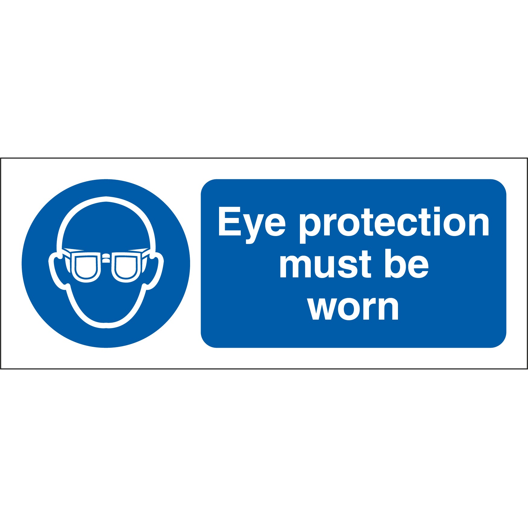 Eye Protection Must Be Worn Sign Landscape - First Safety Signs
