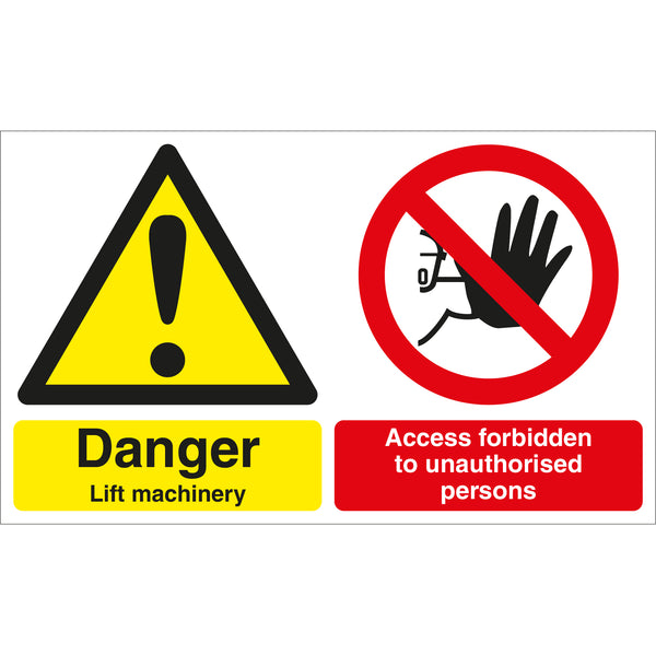 Danger Lift Machinery Access Forbidden Sign - First Safety Signs