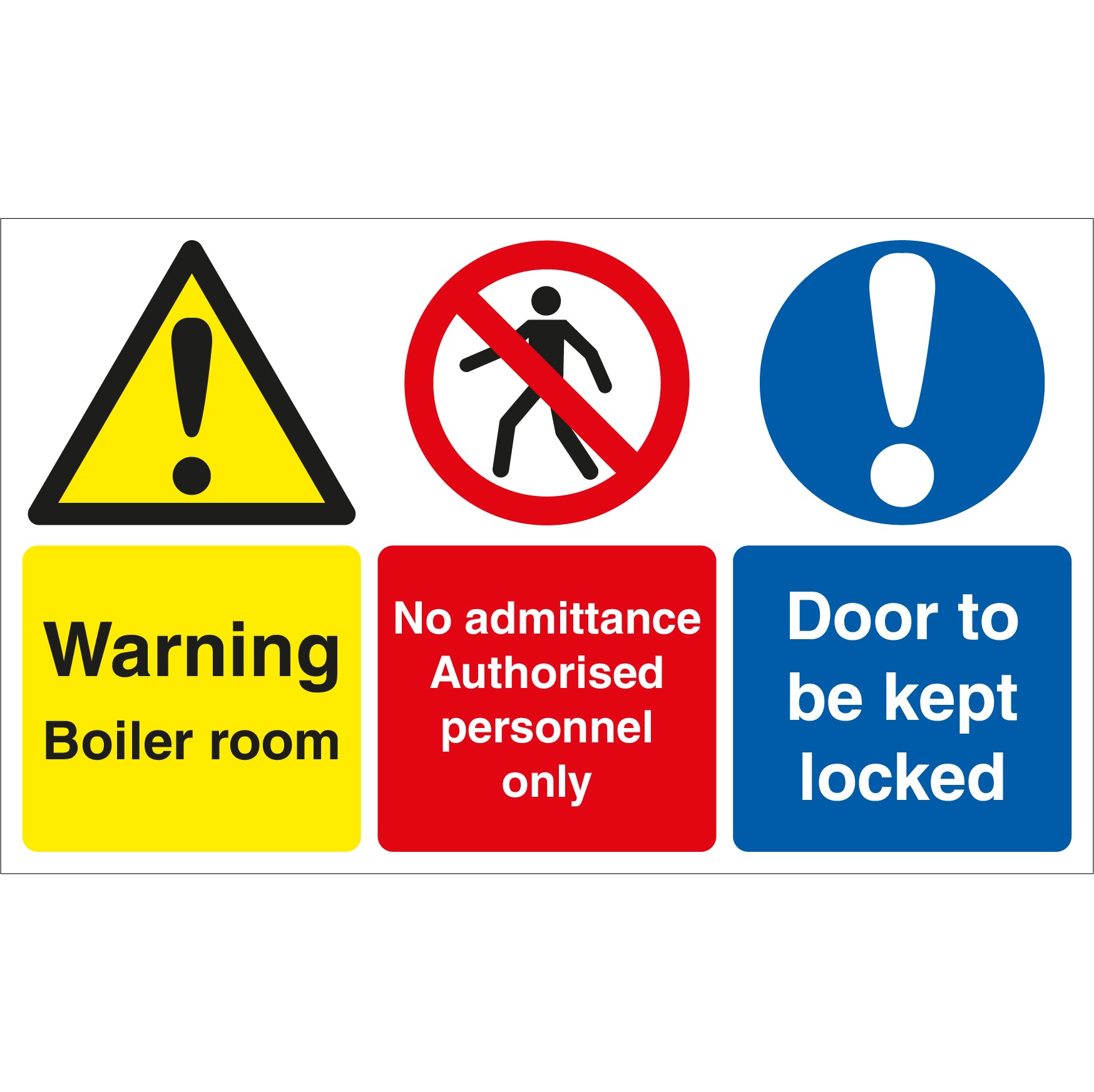 Warning Boiler Room No Admittance Door to Be Kept Locked Sign - First ...