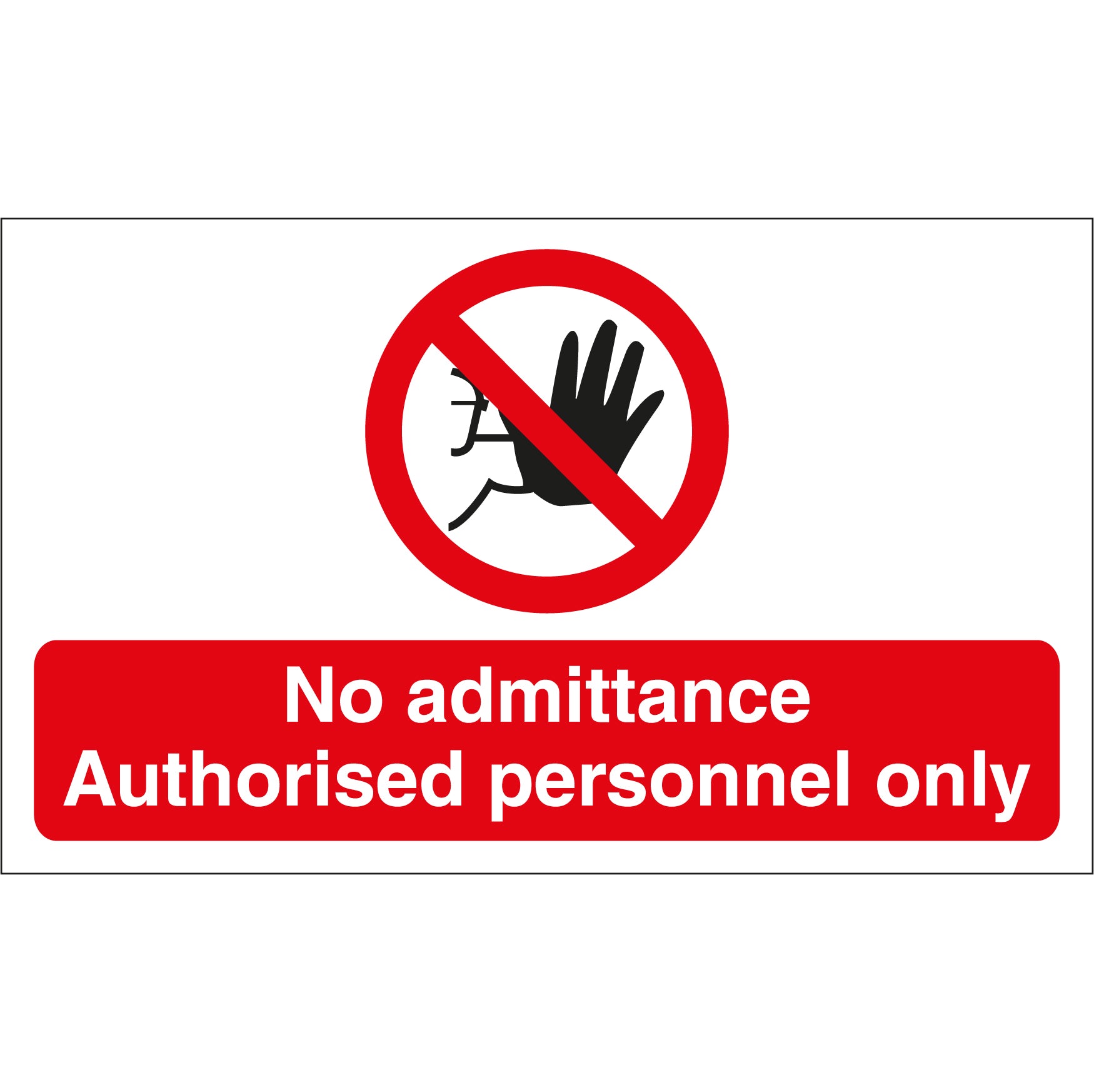 No Admittance Authorised Personnel Only Sign Landscape - First Safety Signs