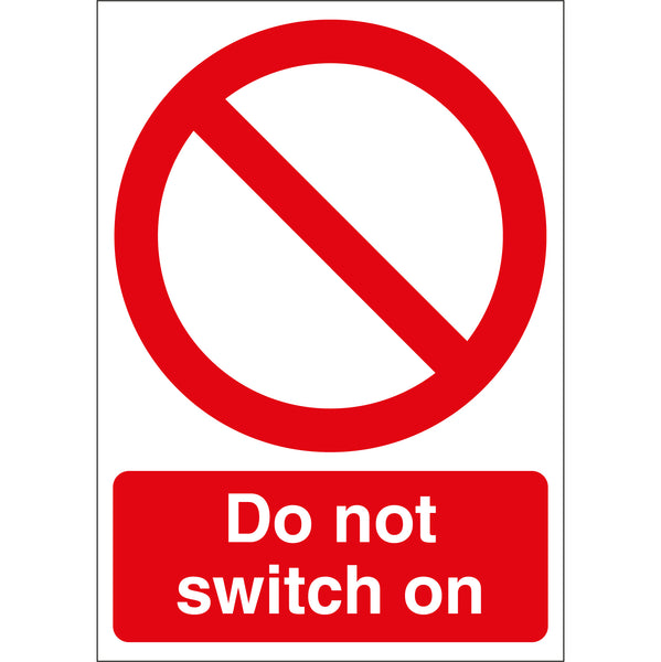 Do Not Switch On Sign | Prohibition Signs | FirstSafetySigns - First ...